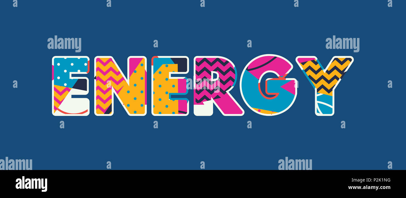 The word ENERGY concept written in colorful abstract typography Stock ...