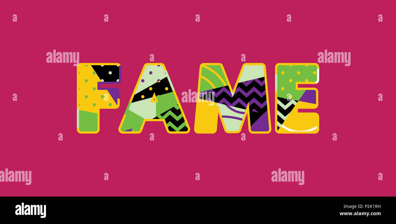 The word FAME concept written in colorful abstract typography Stock ...