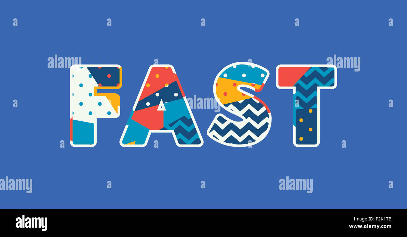 The Word FAST Concept Written In Colorful Abstract Typography Stock the-word-fast-concept-written-in-colorful-abstract-typography-stock