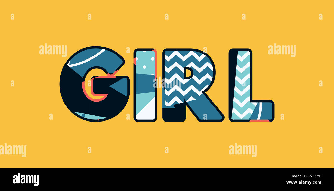 The word GIRL concept written in colorful abstract typography Stock ...