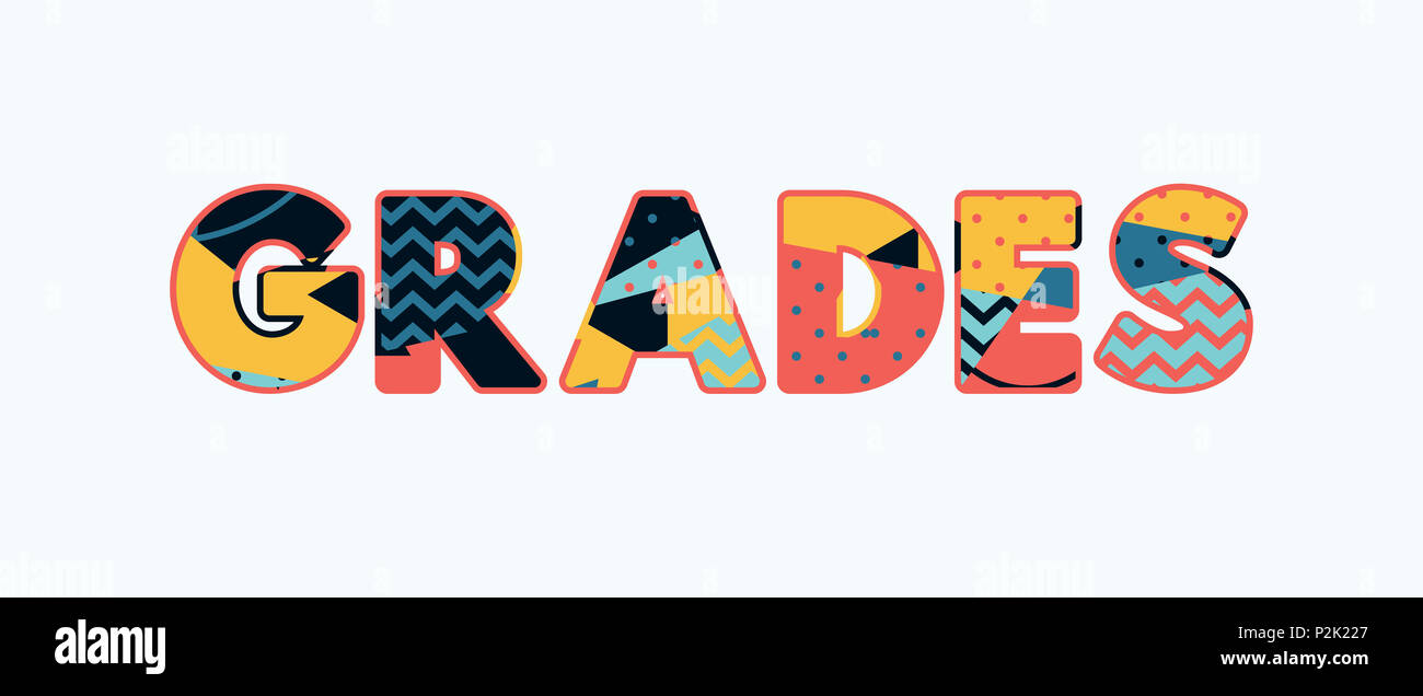 The word GRADES concept written in colorful abstract typography Stock ...