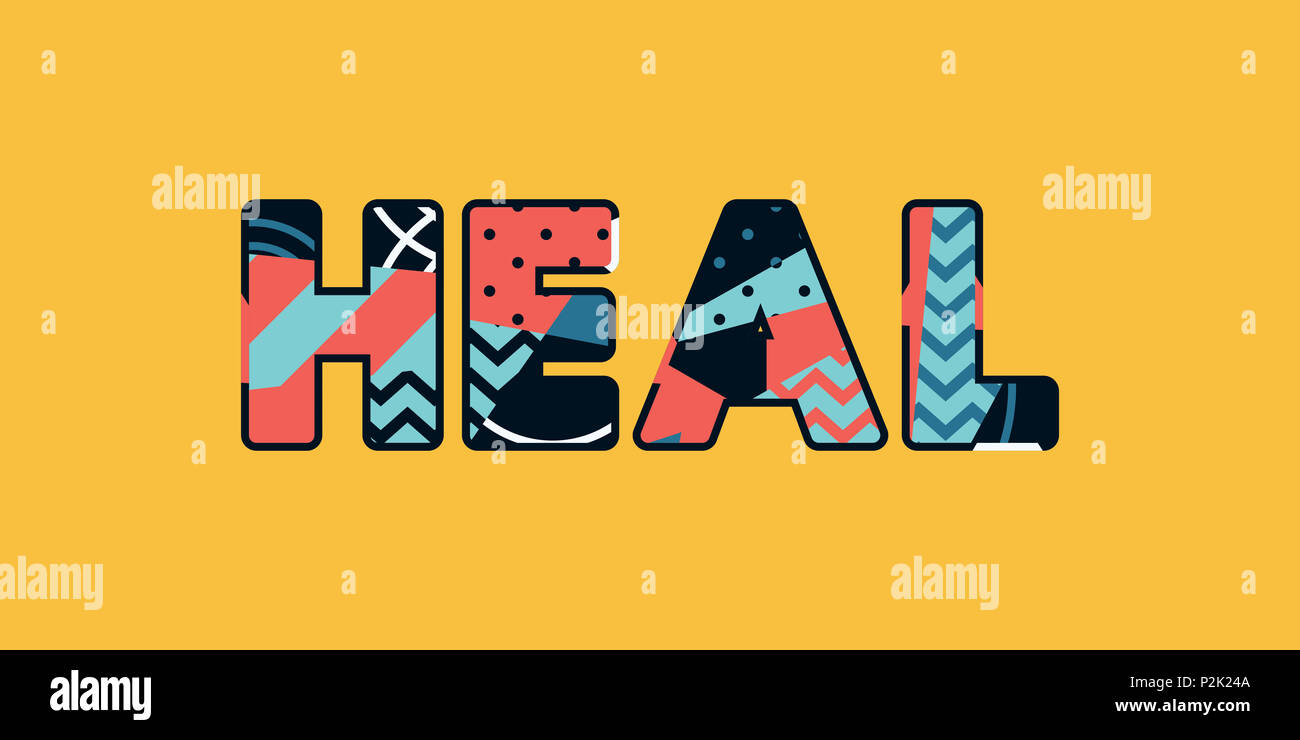 The word HEAL concept written in colorful abstract typography Stock ...