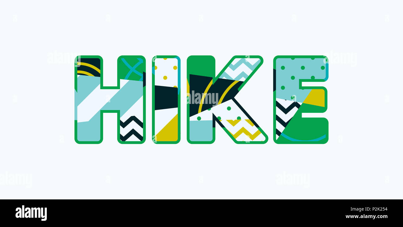 The word HIKE concept written in colorful abstract typography Stock ...