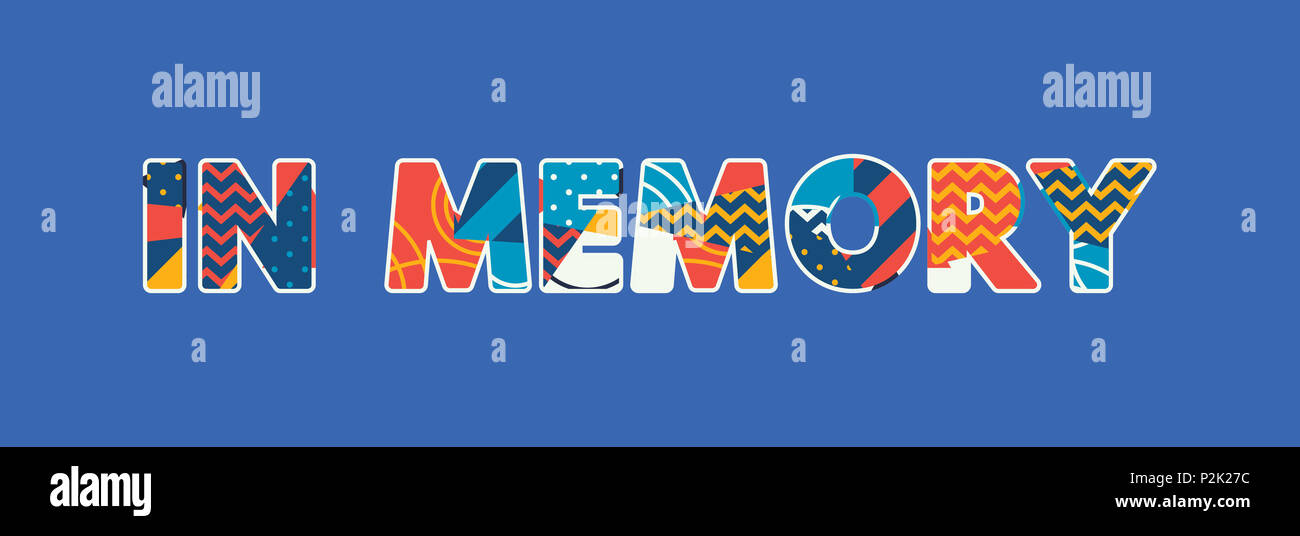 The words IN MEMORY concept written in colorful abstract typography ...