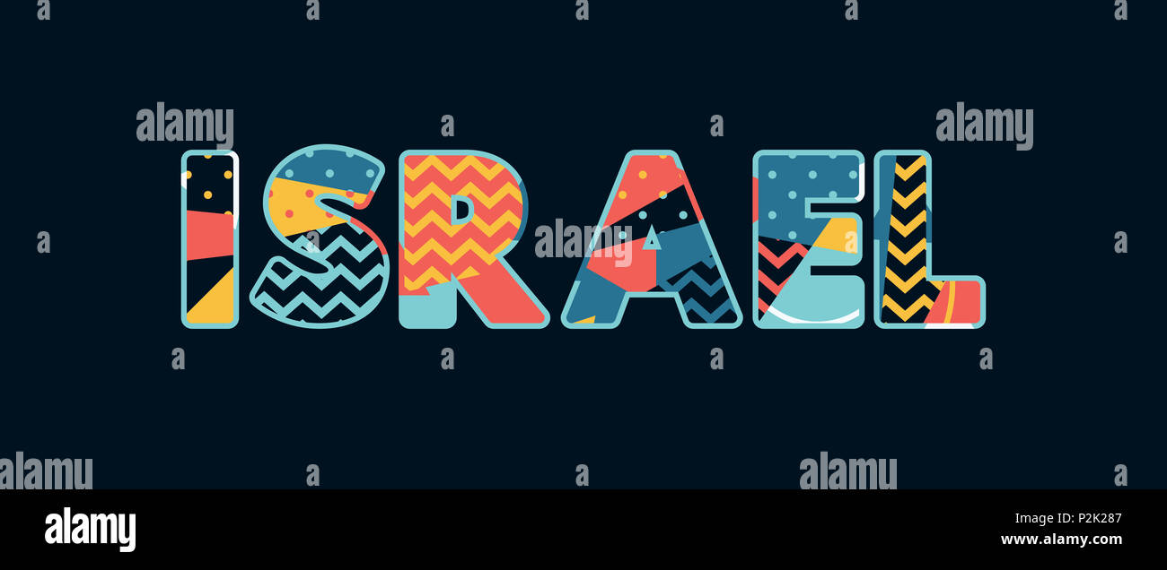The word ISRAEL concept written in colorful abstract typography Stock ...