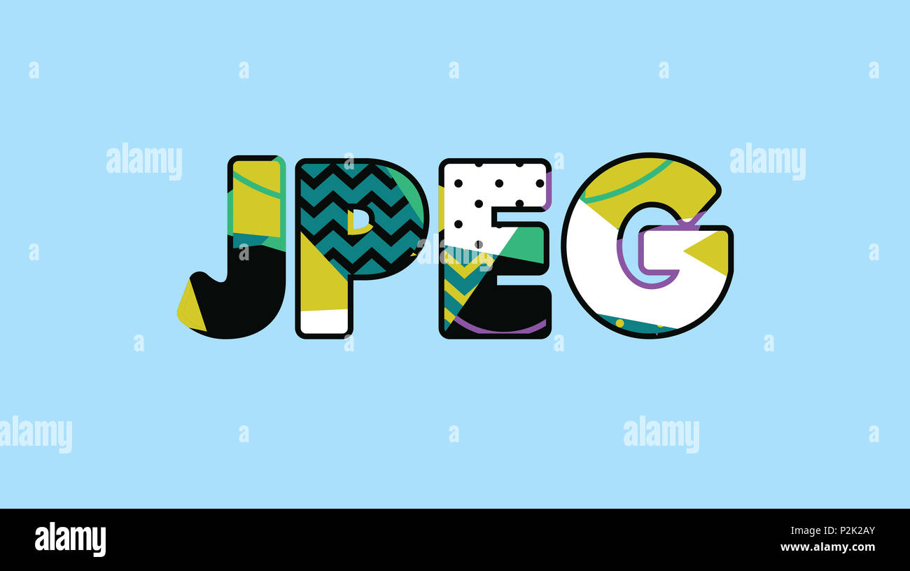 The word JPEG concept written in colorful abstract typography Stock ...