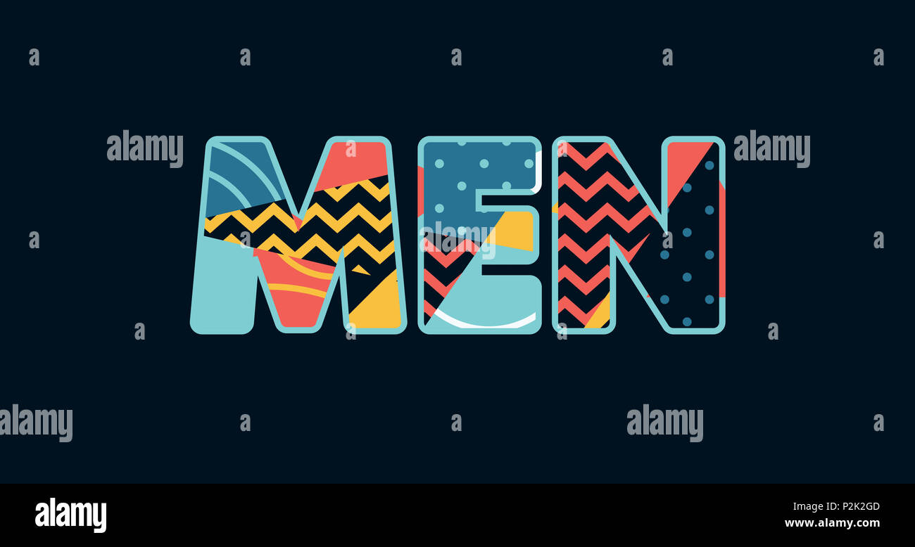 The word MEN concept written in colorful abstract typography Stock ...