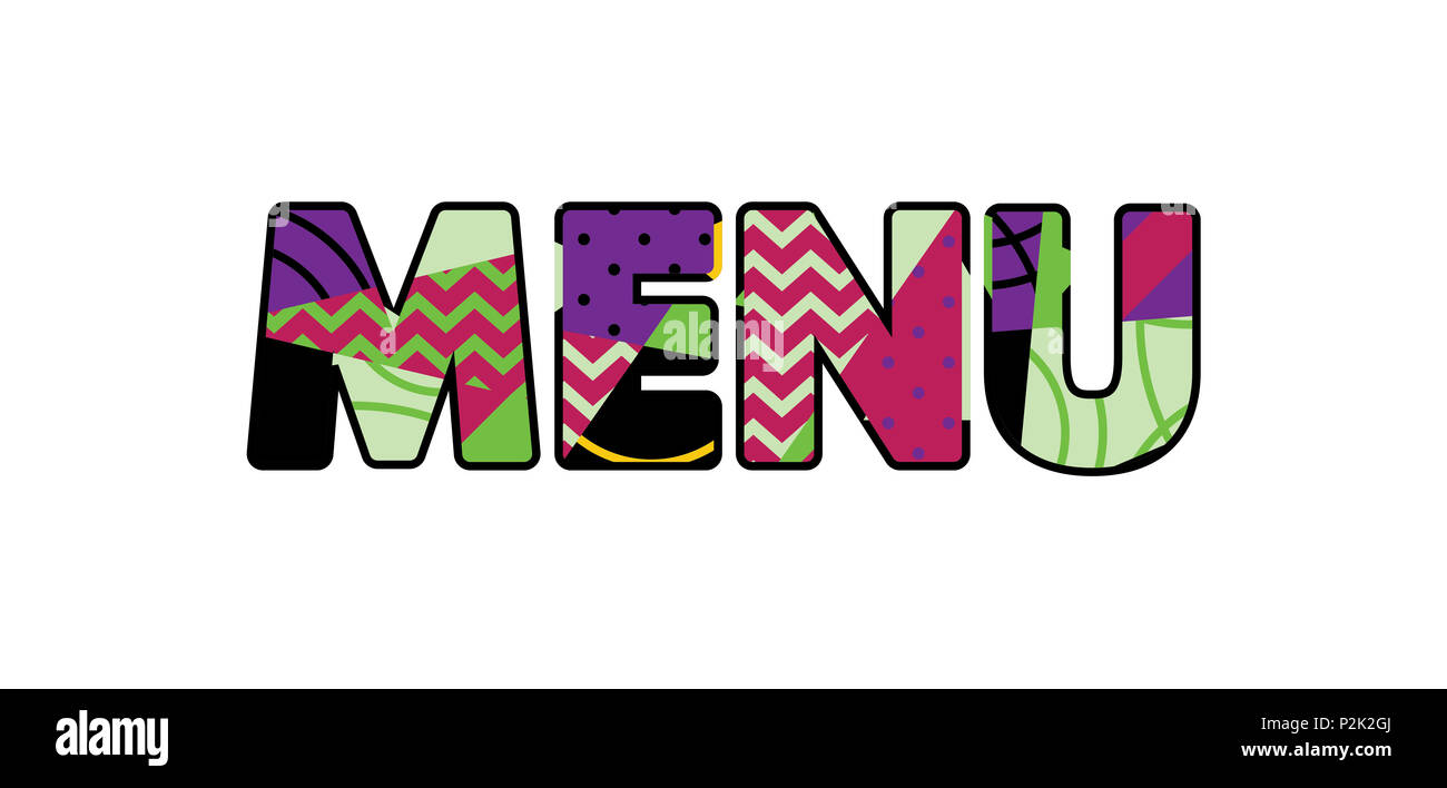 The word MENU concept written in colorful abstract typography Stock ...