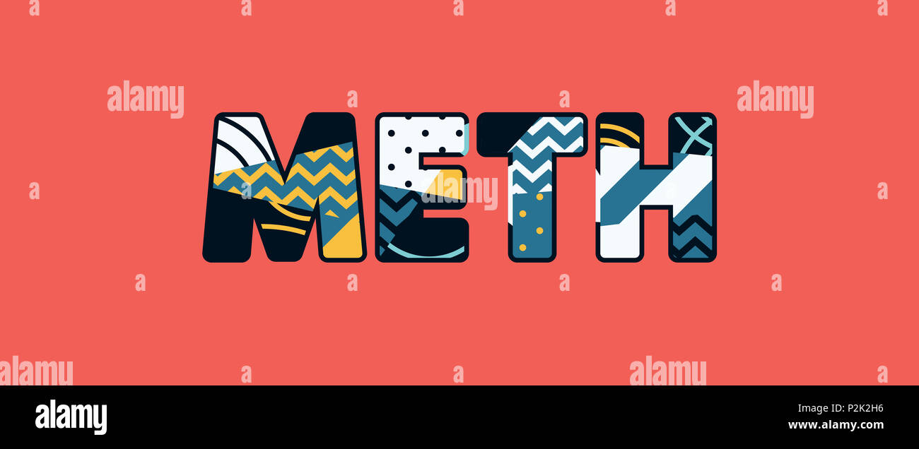 The word METH concept written in colorful abstract typography Stock ...