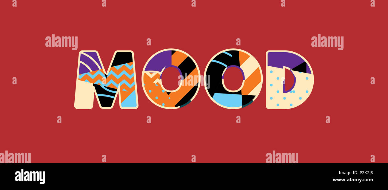 The word MOOD concept written in colorful abstract typography Stock ...