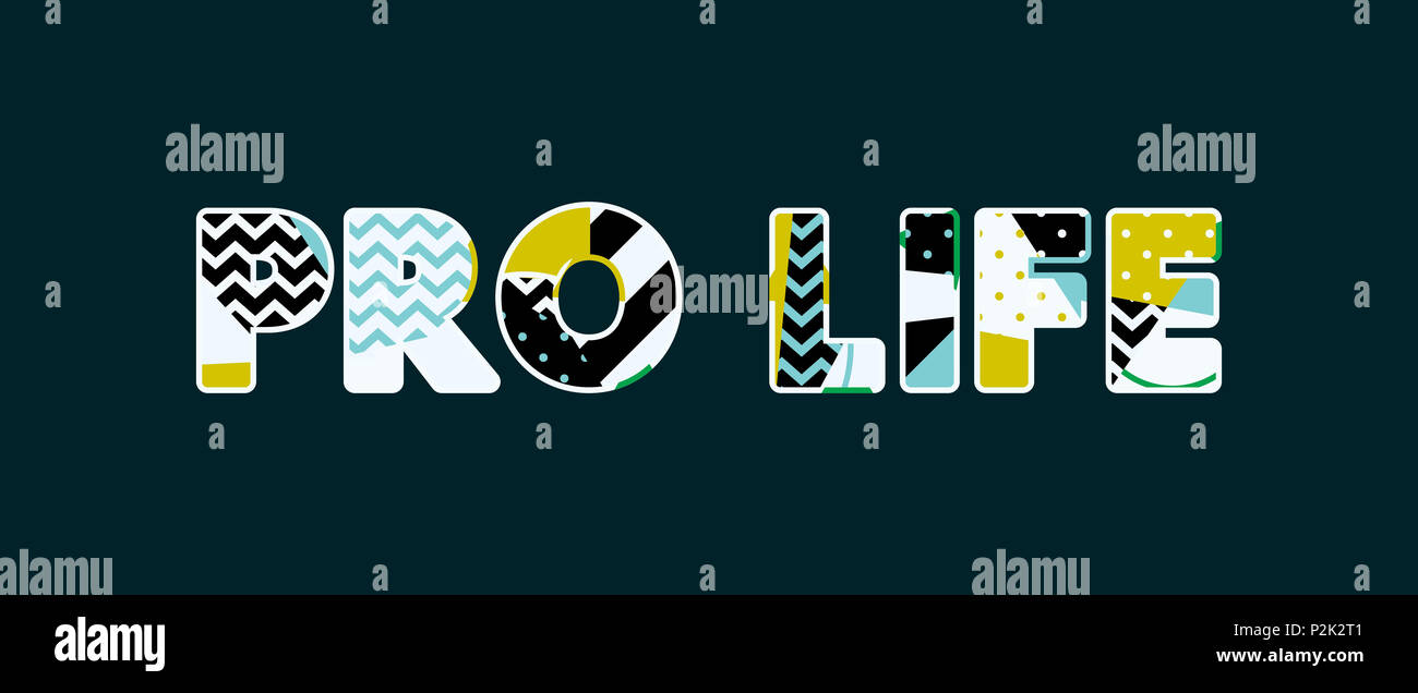 Word pro life concept theme hi-res stock photography and images - Alamy