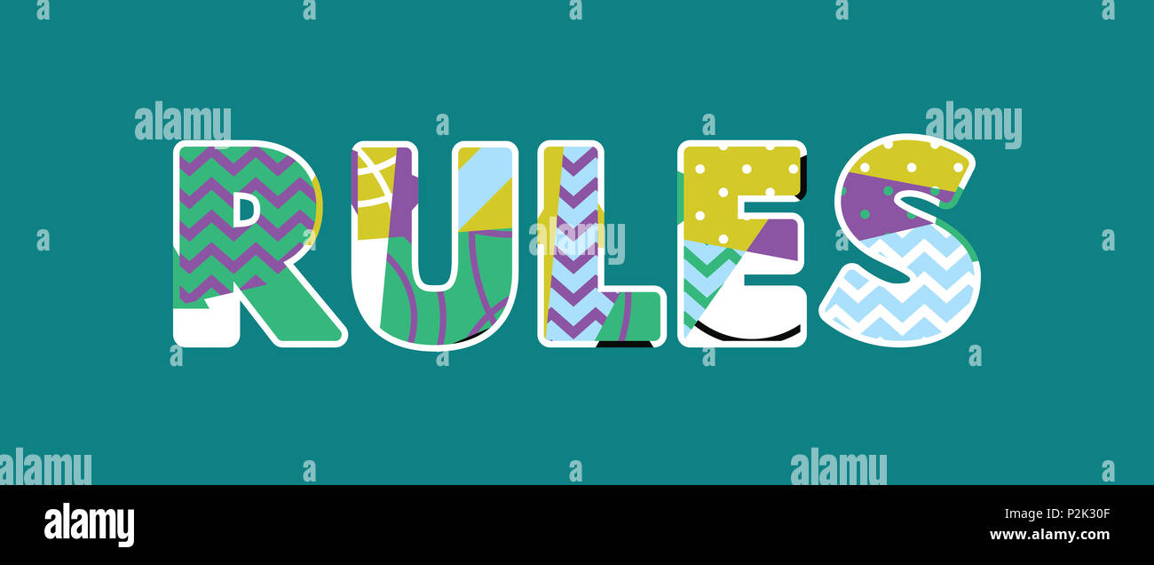 The word RULES concept written in colorful abstract typography Stock ...