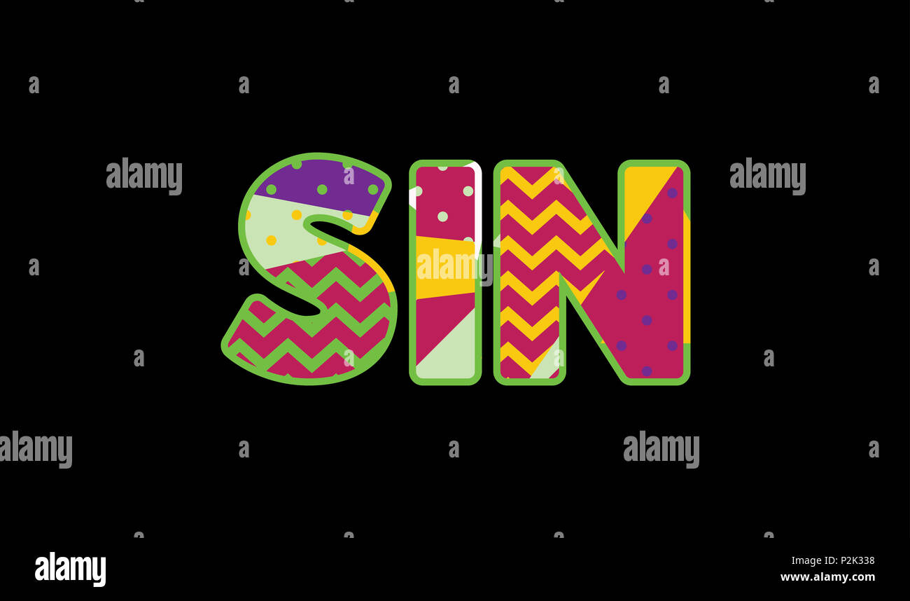 The word SIN concept written in colorful abstract typography Stock ...