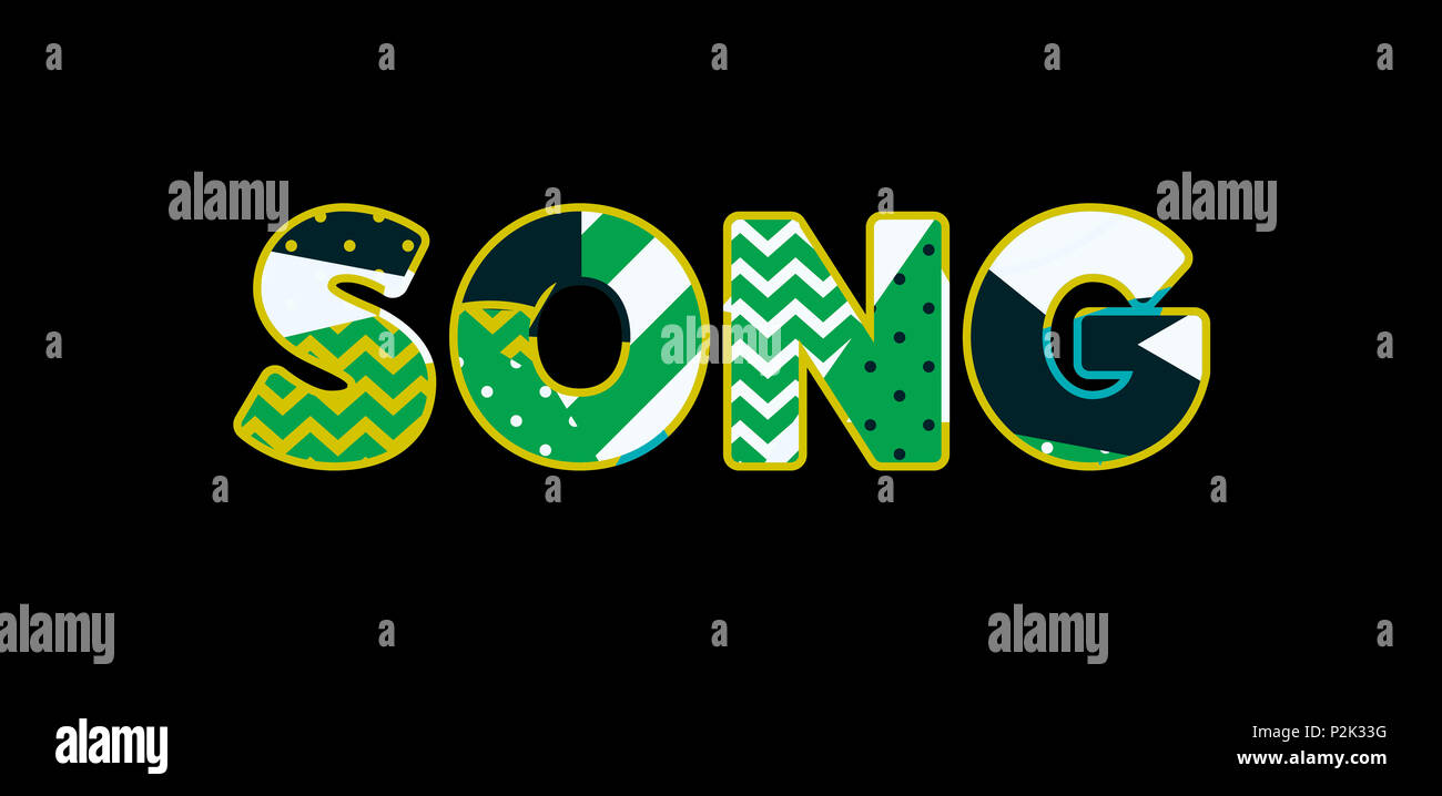 The word SONG concept written in colorful abstract typography Stock ...