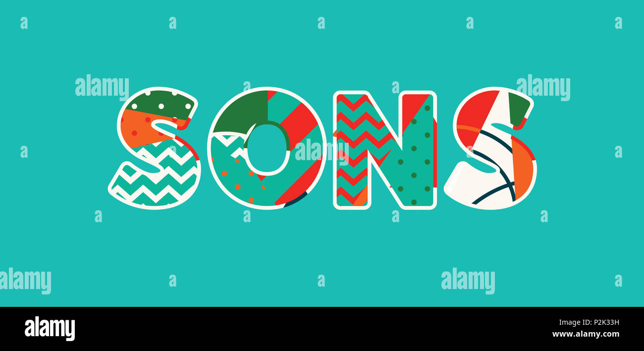 The word SONS concept written in colorful abstract typography Stock ...