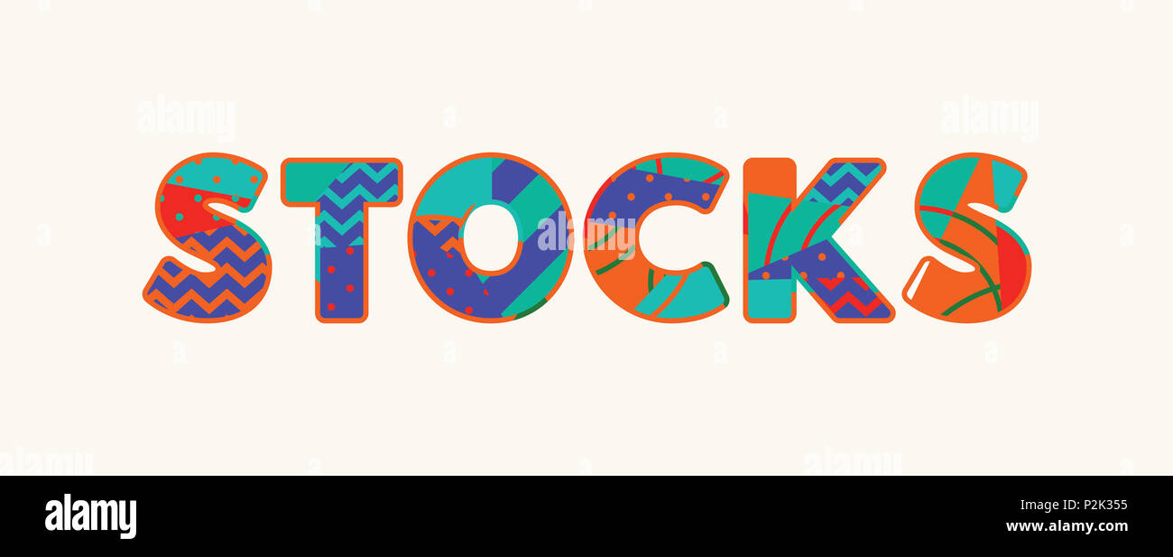 The word STOCKS concept written in colorful abstract typography Stock ...