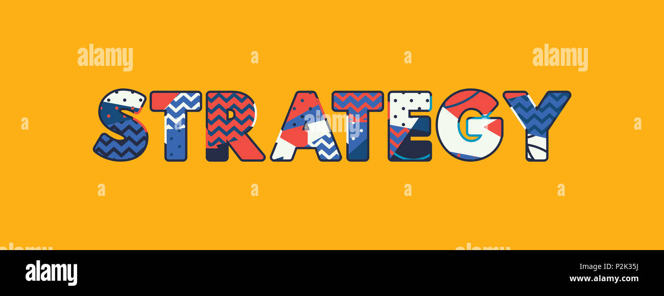 The word STRATEGY concept written in colorful abstract typography Stock ...