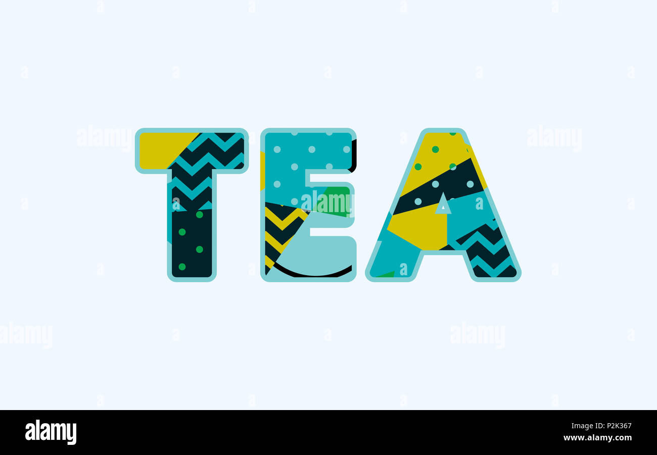 The word TEA concept written in colorful abstract typography Stock ...