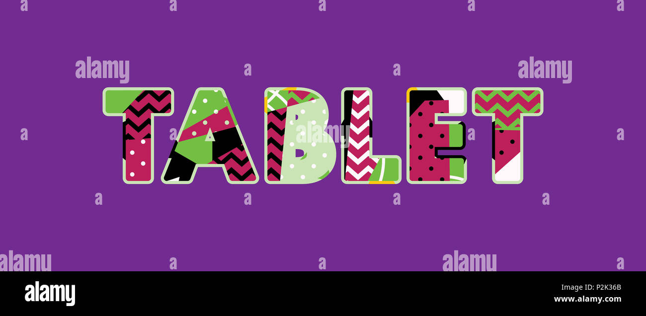 The word TABLET concept written in colorful abstract typography Stock ...