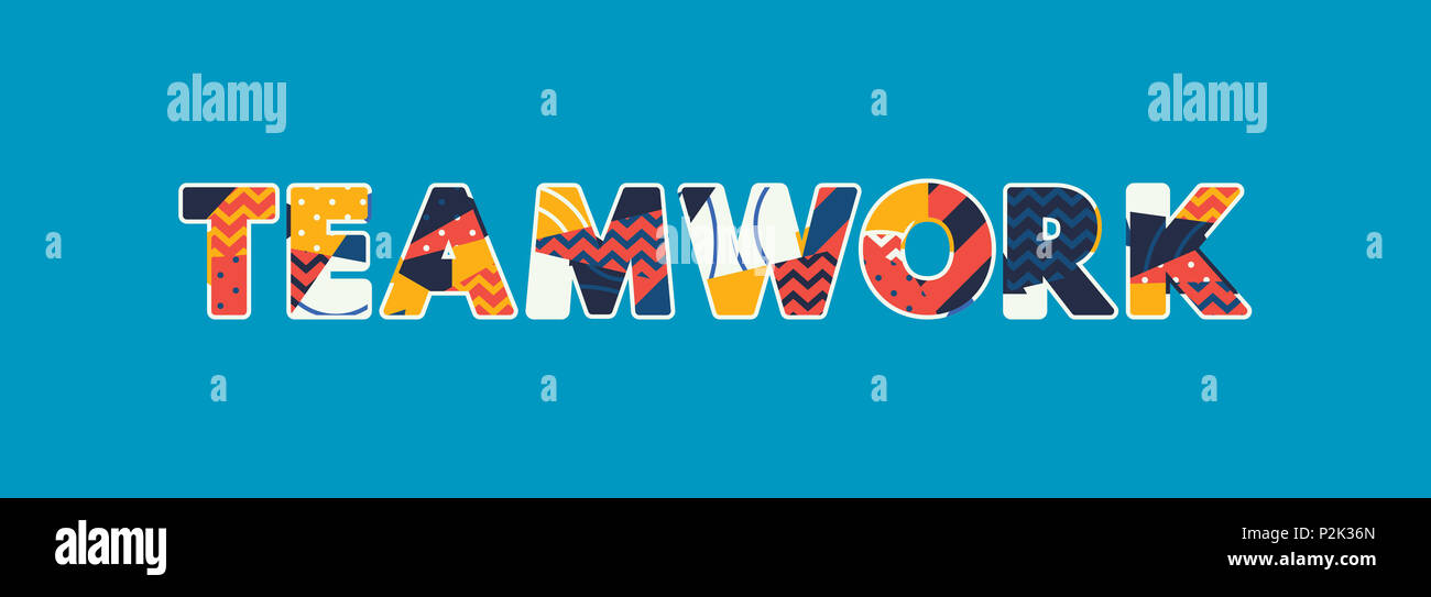The word TEAMWORK concept written in colorful abstract typography Stock ...