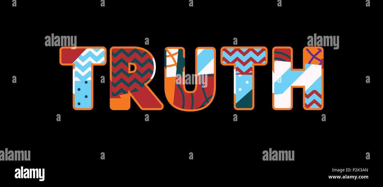 The word TRUTH concept written in colorful abstract typography Stock ...