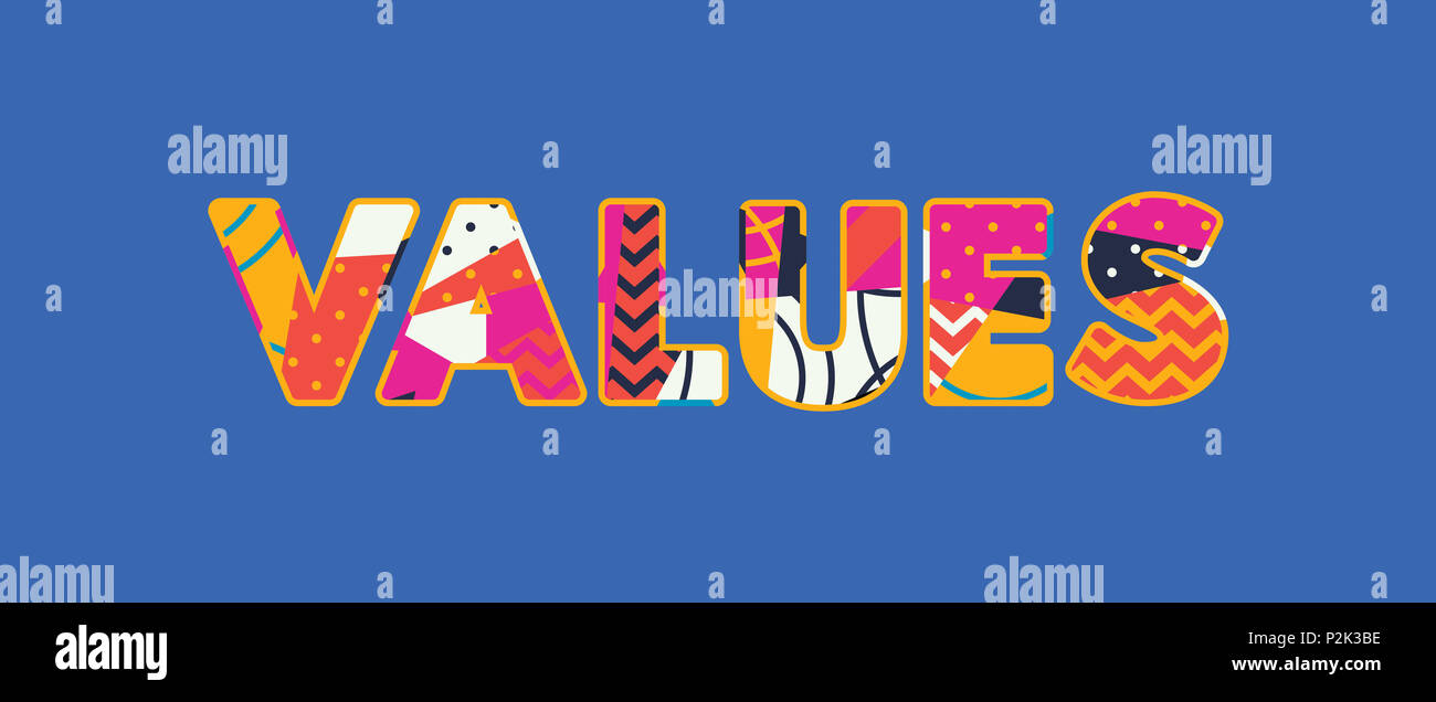 The word VALUES concept written in colorful abstract typography Stock ...