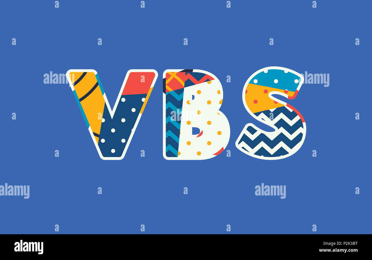 The word VBS concept written in colorful abstract typography Stock ...