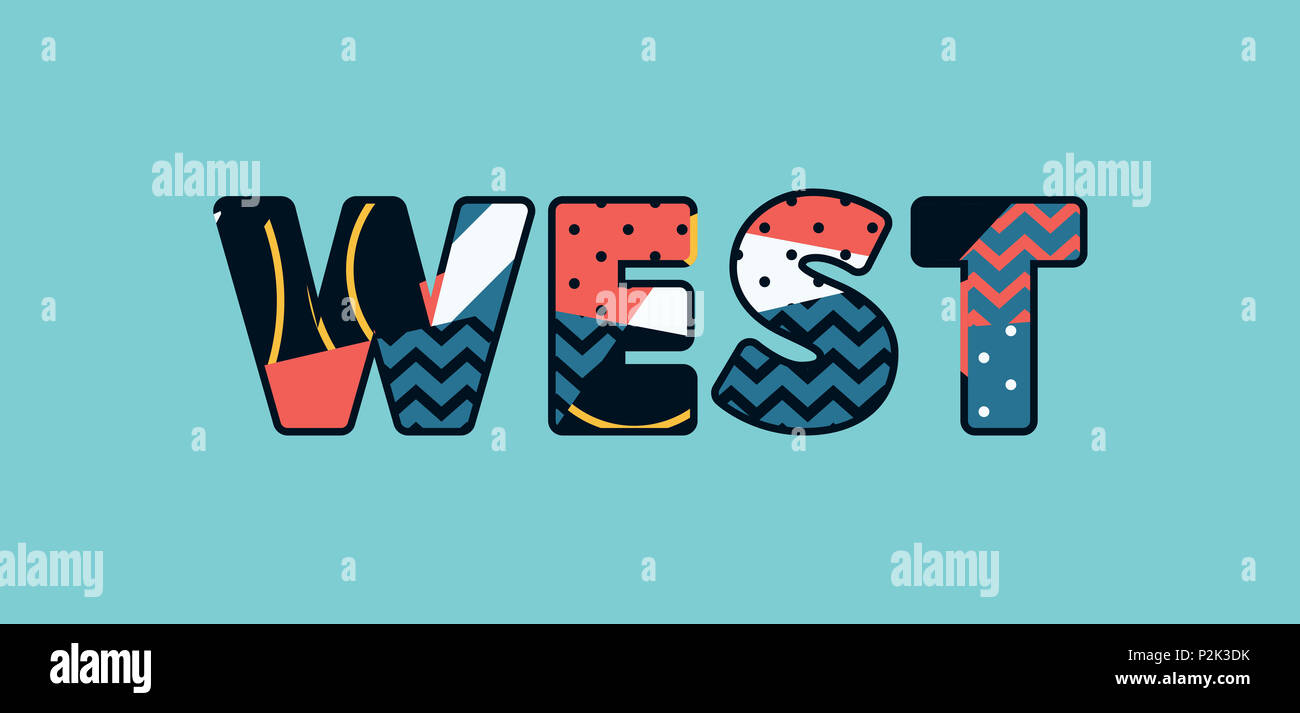 The word WEST concept written in colorful abstract typography Stock ...