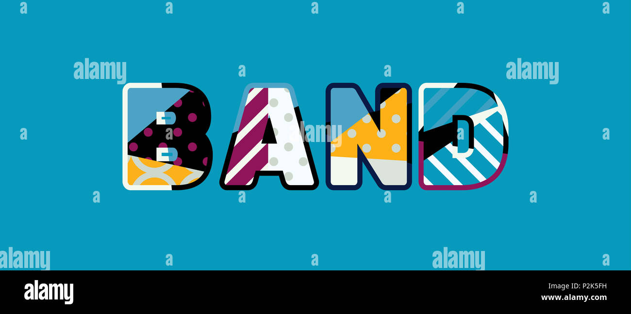 The word BAND concept written in colorful abstract typography Stock ...