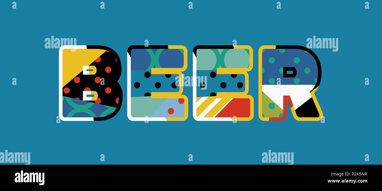 The word BEER concept written in colorful abstract typography Stock ...