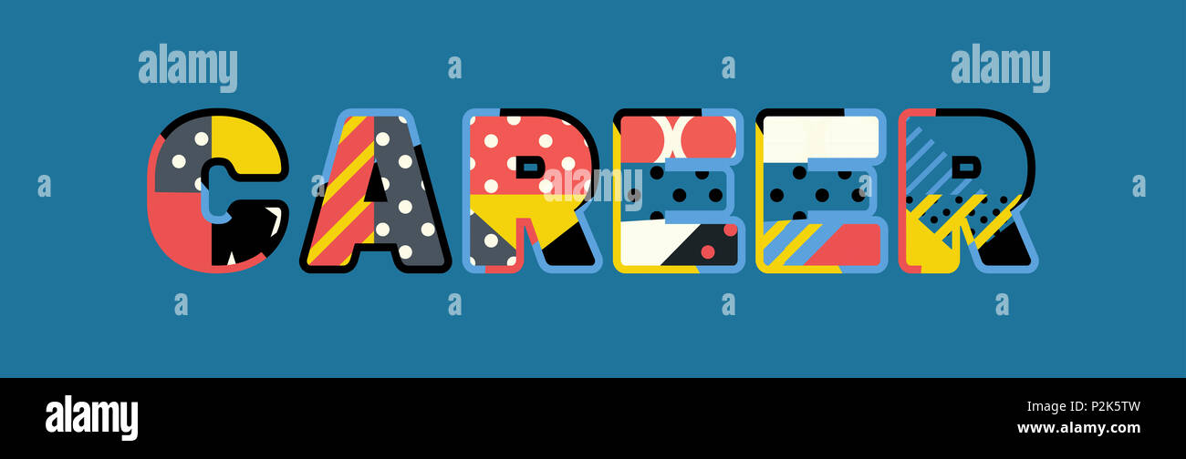 The word CAREER concept written in colorful abstract typography Stock ...
