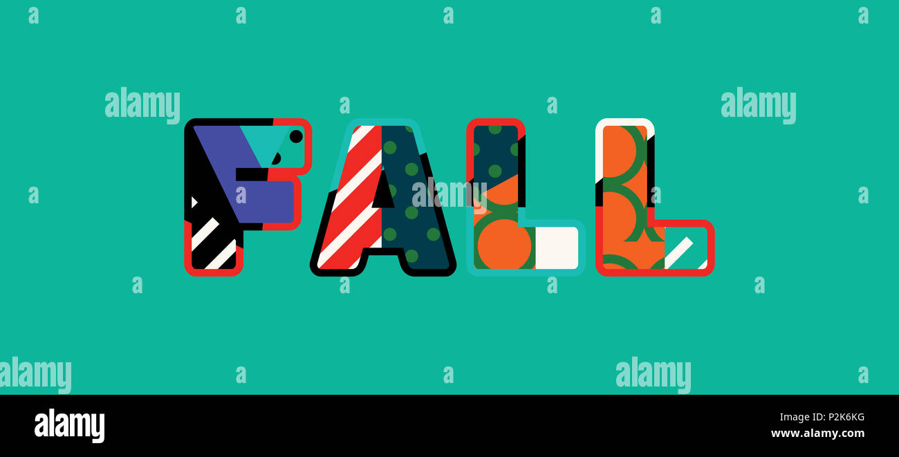 The word FALL concept written in colorful abstract typography Stock ...