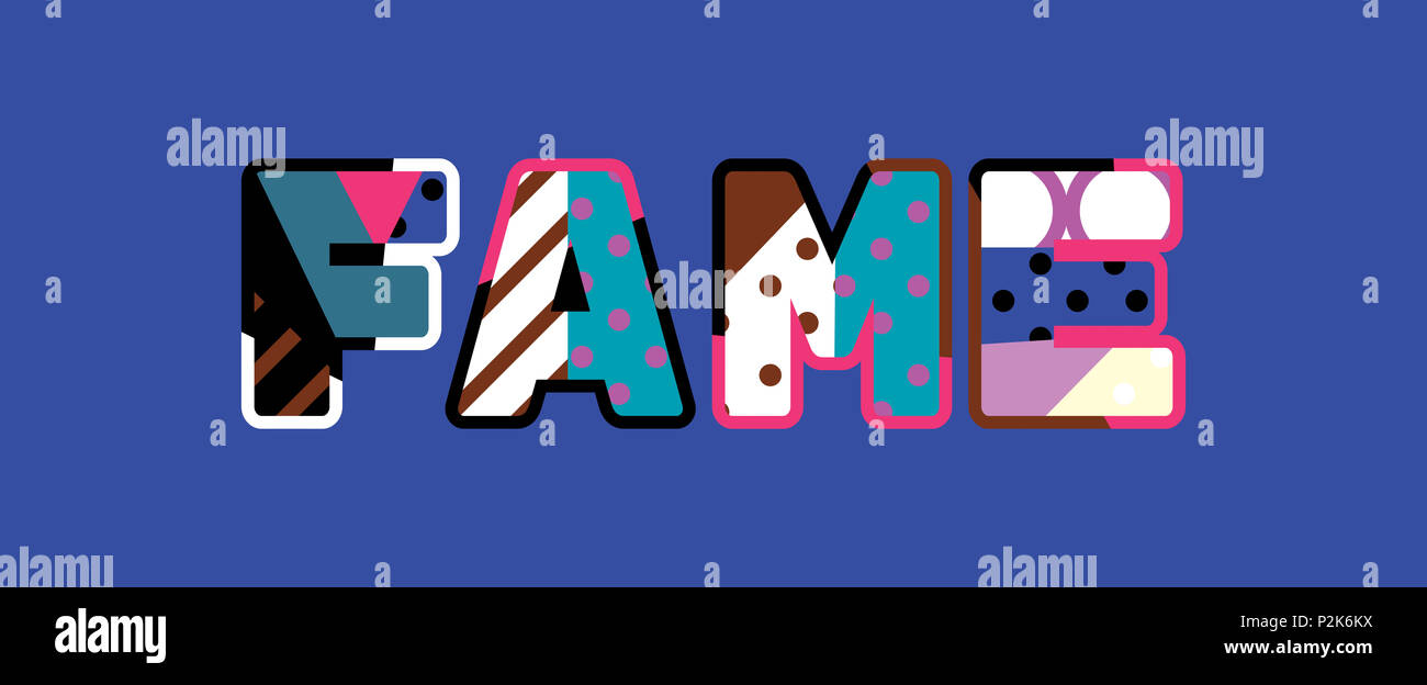 The word FAME concept written in colorful abstract typography Stock ...