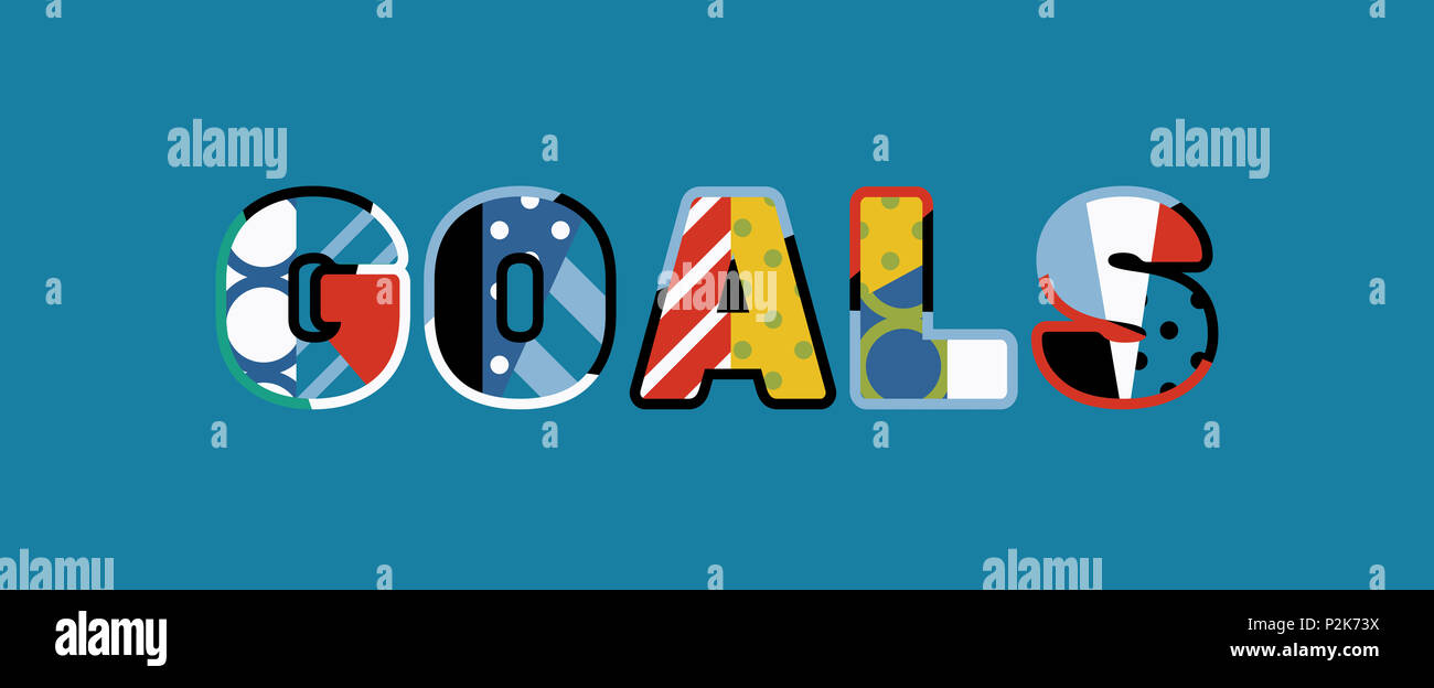 The word GOALS concept written in colorful abstract typography Stock ...