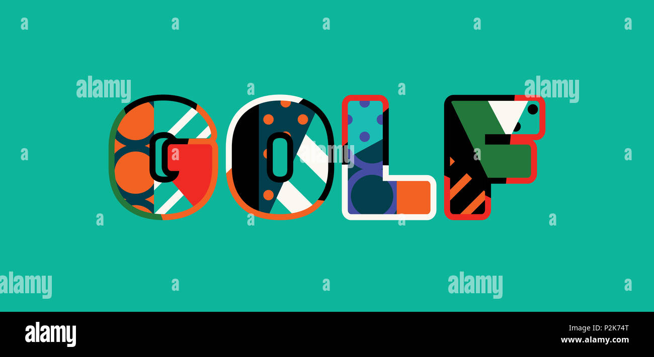 The word GOLF concept written in colorful abstract typography Stock ...