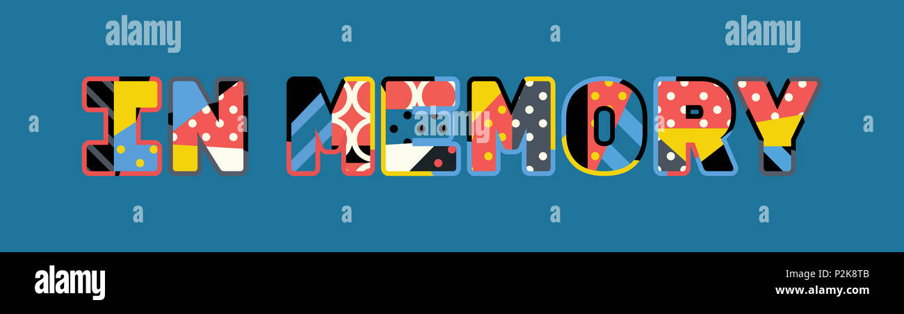 The words IN MEMORY concept written in colorful abstract typography ...