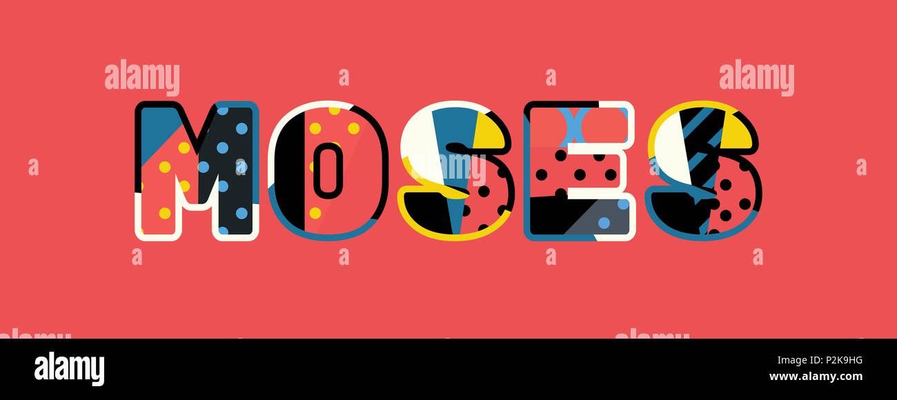 The word MOSES concept written in colorful abstract typography Stock ...