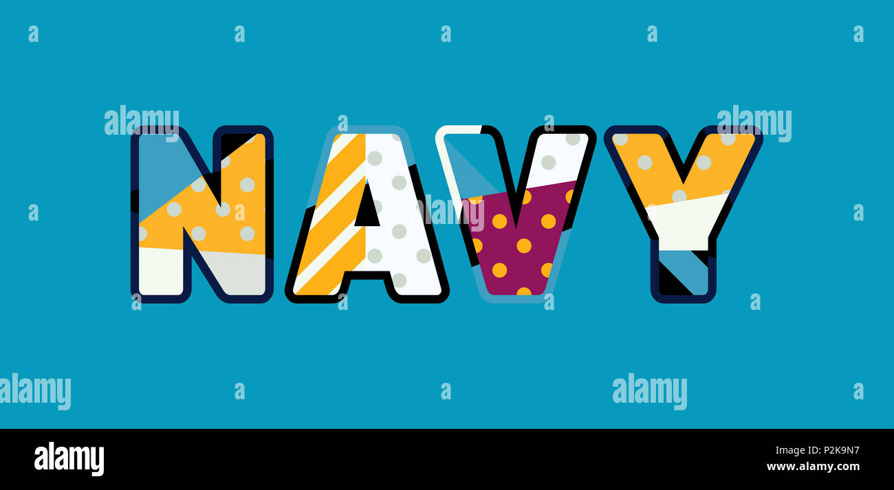 The word NAVY concept written in colorful abstract typography Stock ...
