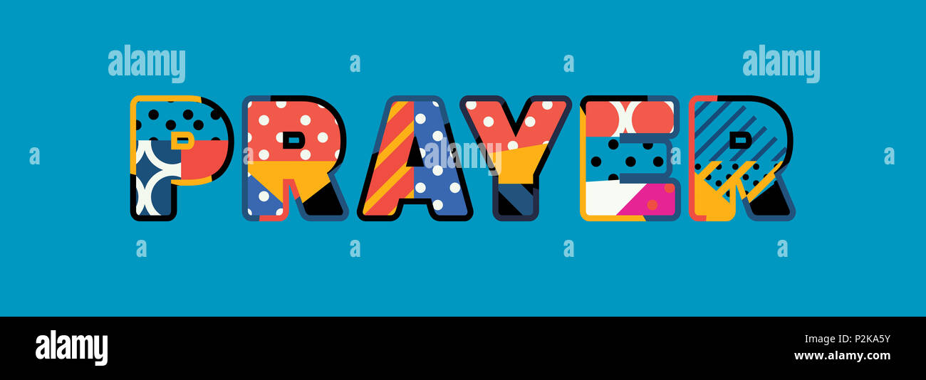 The word PRAYER concept written in colorful abstract typography Stock ...