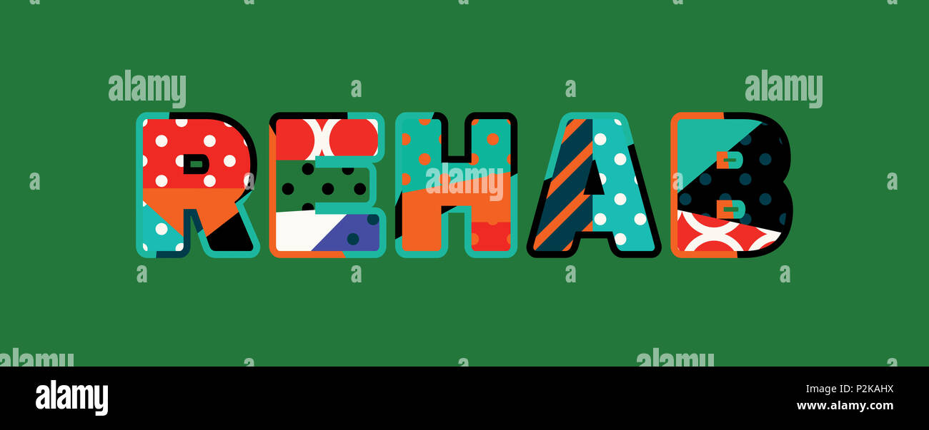 The word REHAB concept written in colorful abstract typography Stock ...