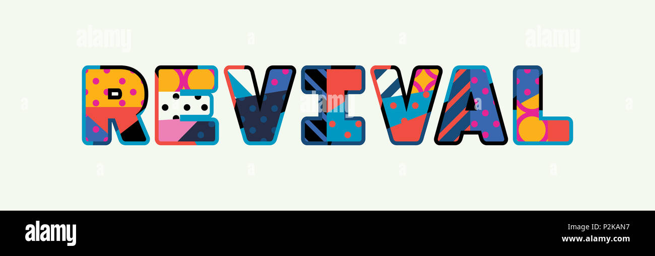 The word REVIVAL concept written in colorful abstract typography Stock ...