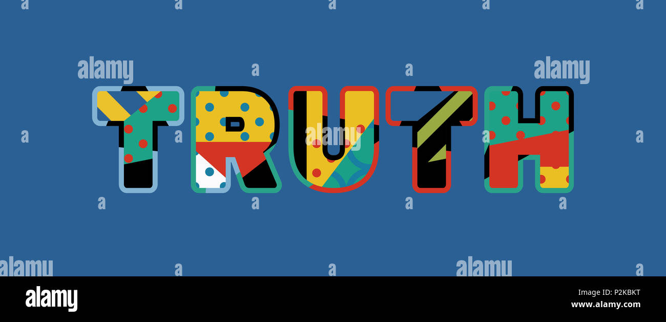 The word TRUTH concept written in colorful abstract typography Stock ...