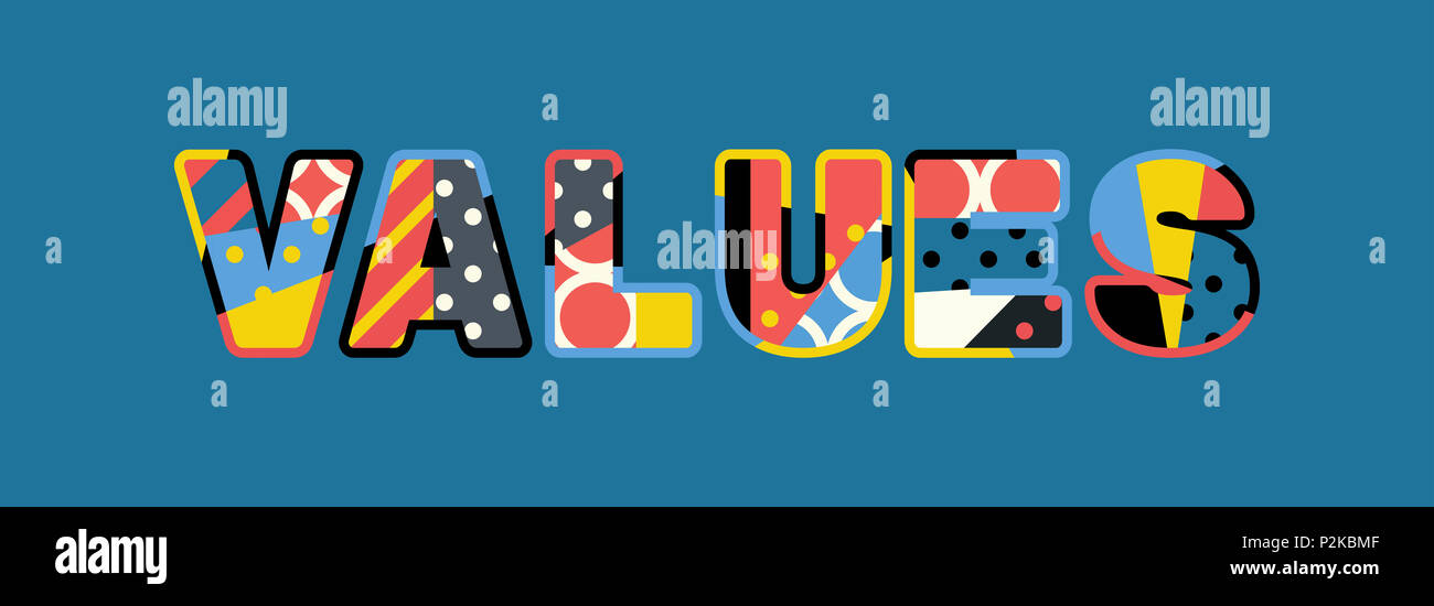 The word VALUES concept written in colorful abstract typography Stock ...