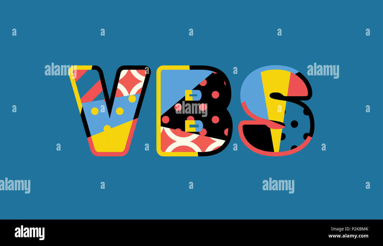 The word VBS concept written in colorful abstract typography Stock ...