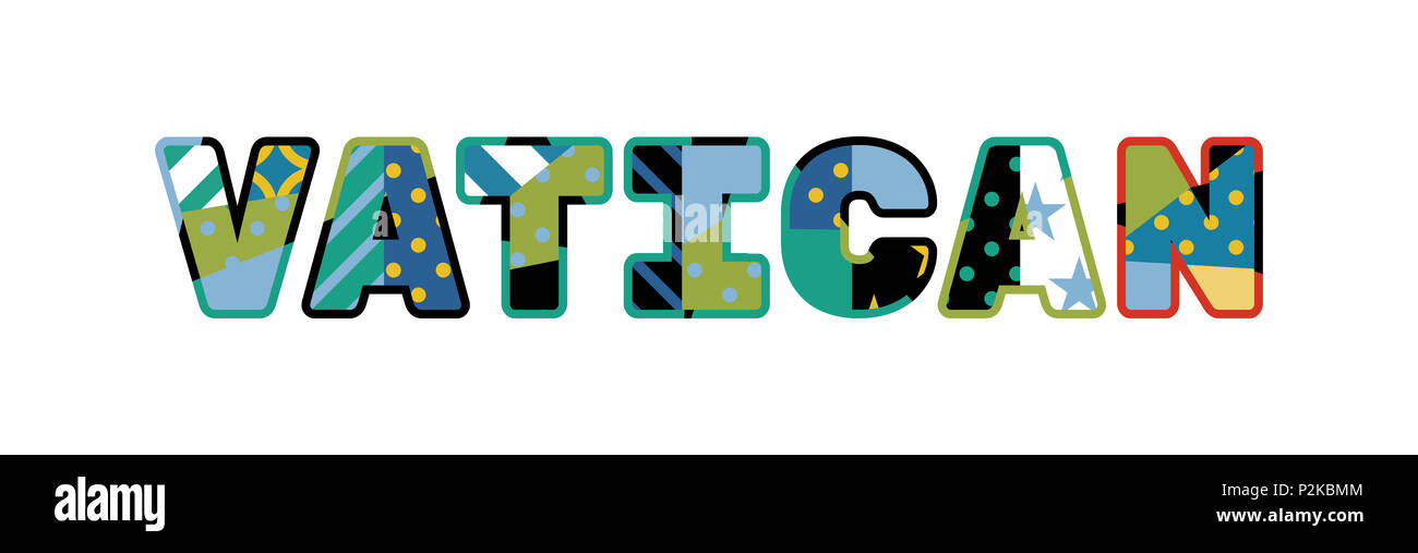 The word VATICAN concept written in colorful abstract typography Stock ...