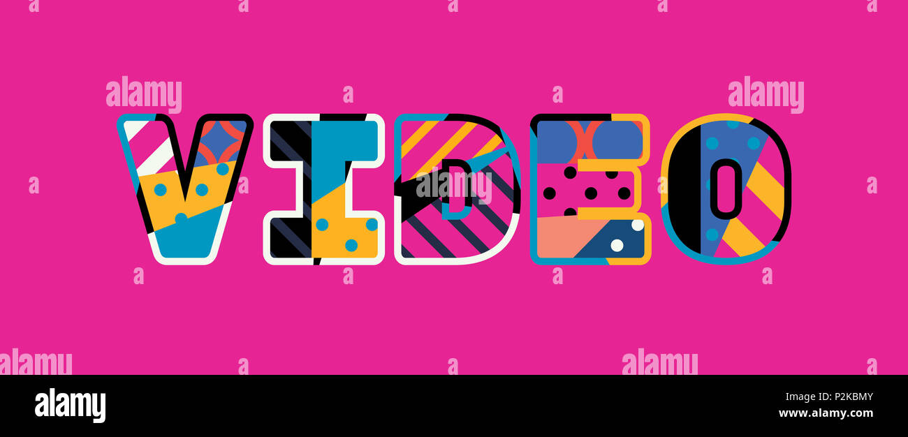 The word VIDEO concept written in colorful abstract typography Stock ...