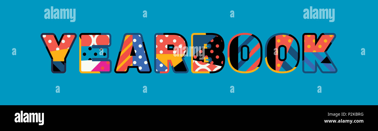 The word YEARBOOK concept written in colorful abstract typography Stock ...
