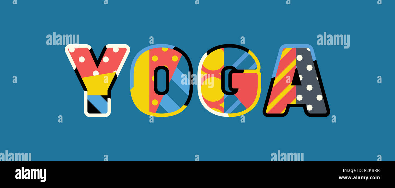 The word YOGA concept written in colorful abstract typography Stock ...