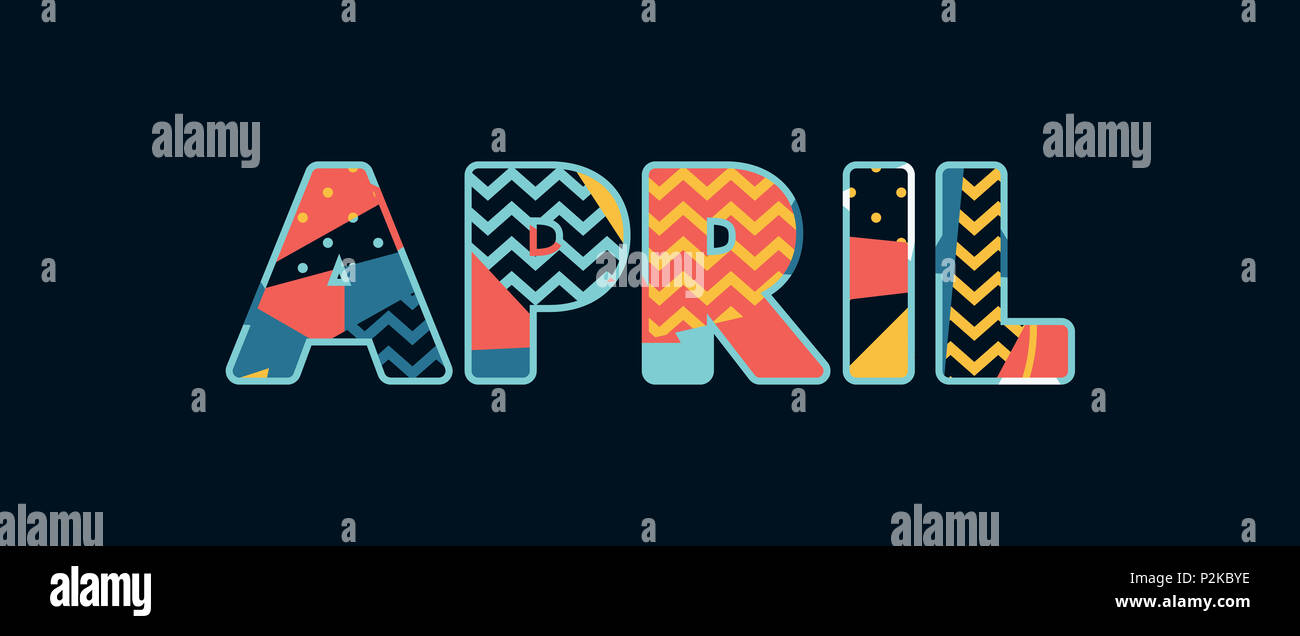 Word april concept written hi-res stock photography and images - Alamy