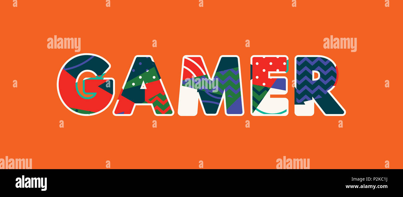 The word GAMER concept written in colorful abstract typography Stock ...